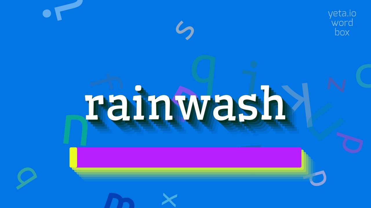 HOW TO PRONOUNCE RAINWASH? #rainwash - YouTube