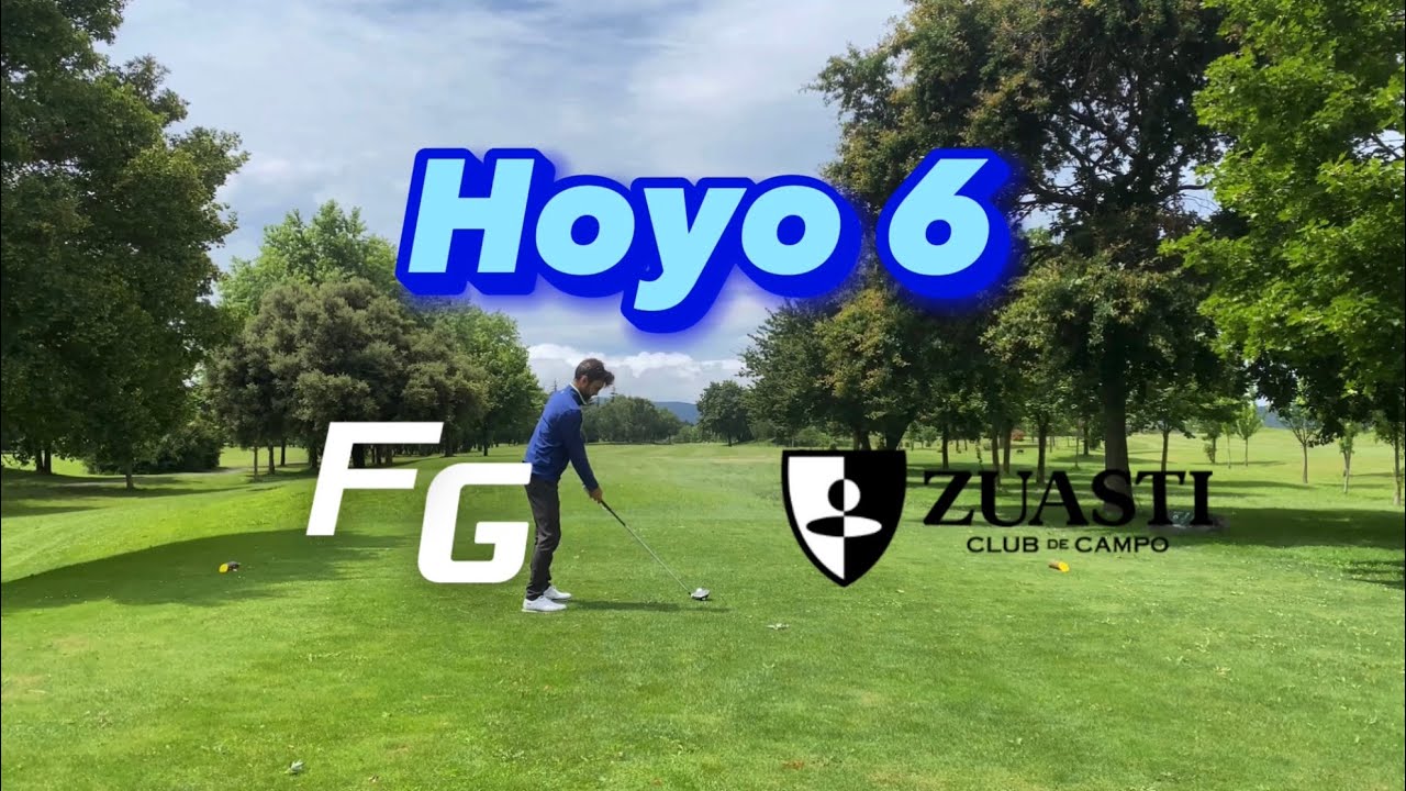 Hoyo 6 - Zuasti Club de Campo - YouTube