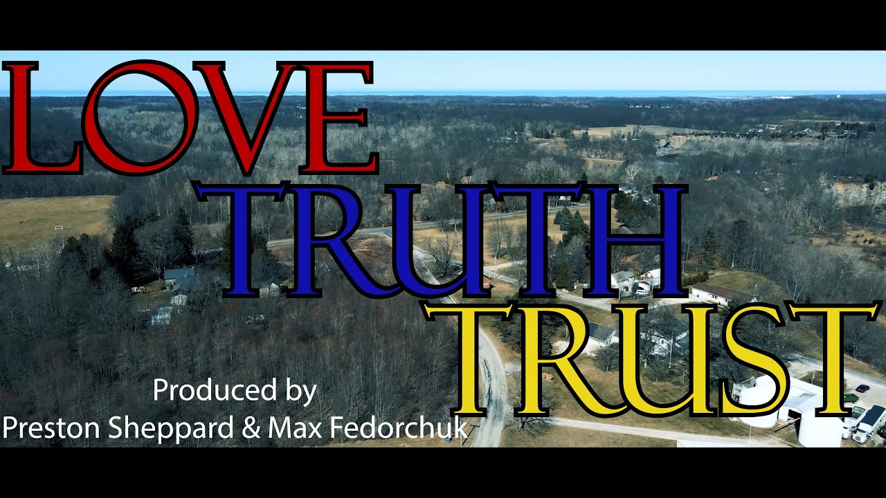 Preston Sheppard - Love Truth Trust - YouTube