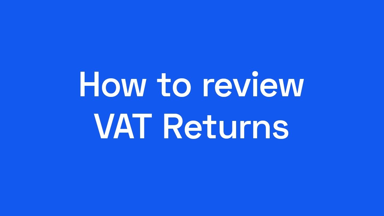 How to review your VAT Return - YouTube