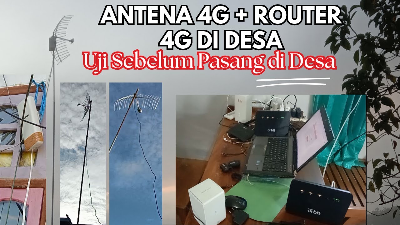 ROUTER 4G DAN ANTENA 4G TERBAIK PERSIAPAN KE PELANGGAN DI DESA - YouTube