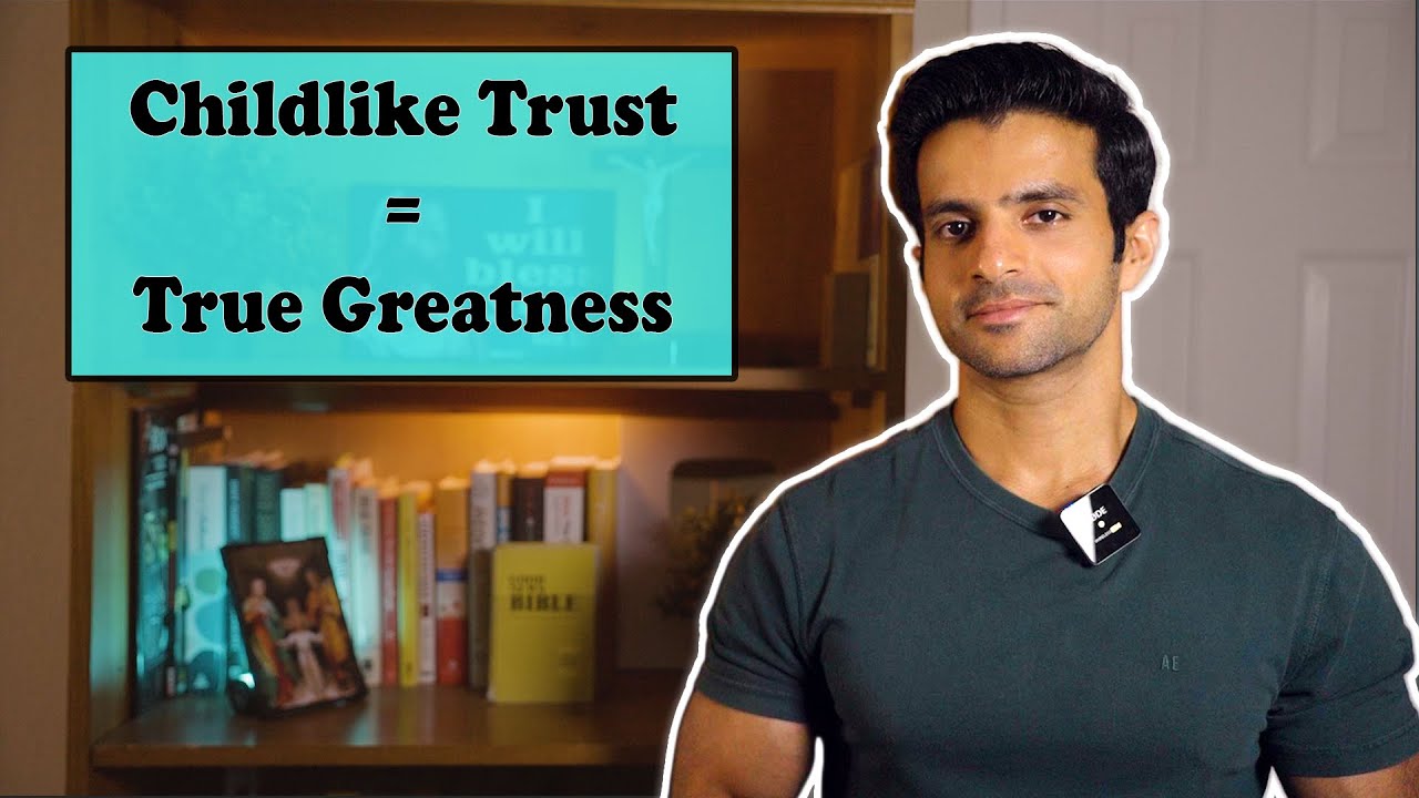 Do YOU Have Childlike Trust in God? Discover True Greatness! | The ...