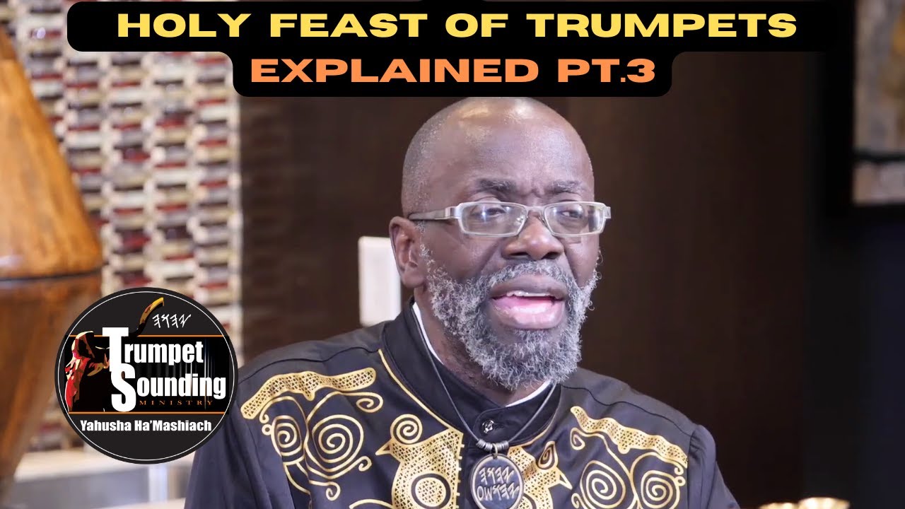 Feast of Trumpets Explained Pt.3 | Trumpet Sounding | Yahusha Ha ...