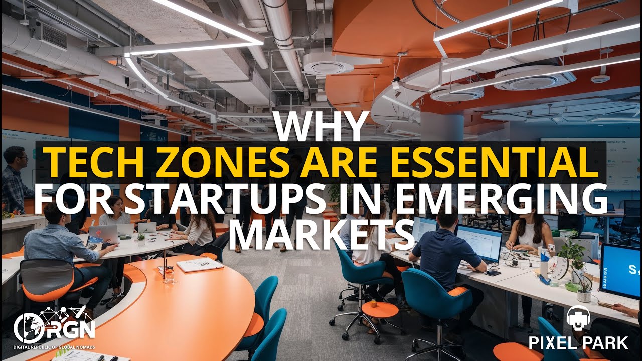 Why Tech Zones Are Essential for Startups in Emerging Markets - YouTube