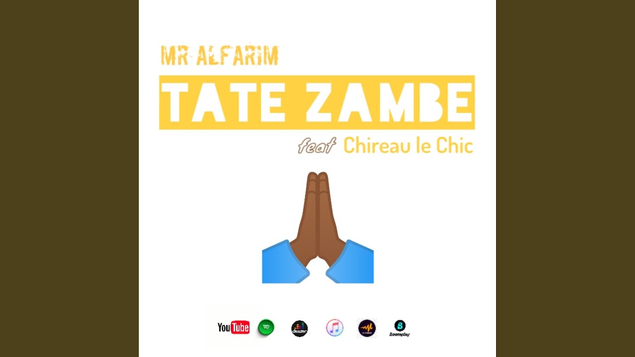 Tate Zambe - Mr Alfarim - YouTube