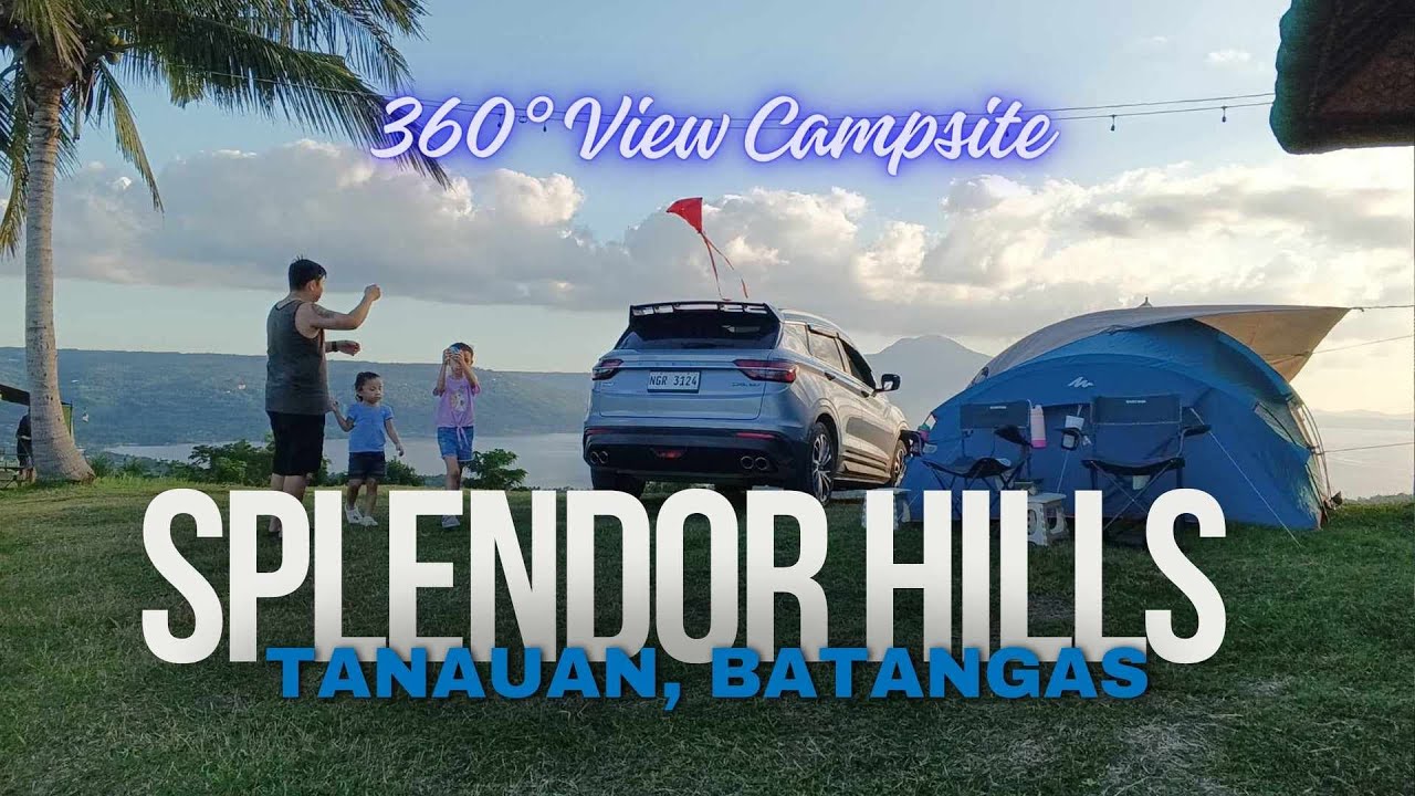Family Camping at Splendor Hills, Tanauan Batangas | 360° View Campsite ...