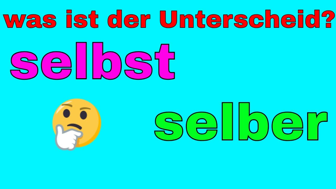 selber selbst Unterschied #Deutsch_lernen - YouTube