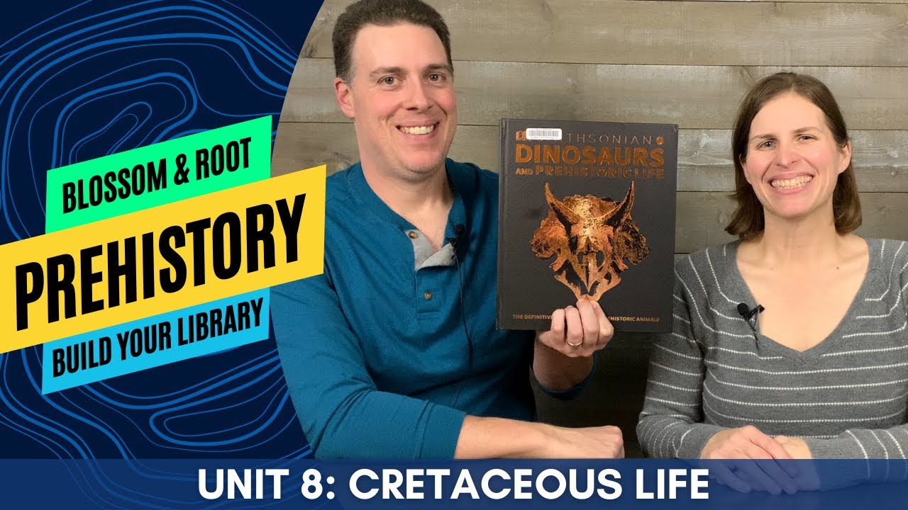 Prehistory Unit 8: Cretaceous Life (Blossom & Root and Build Your Library) - YouTube