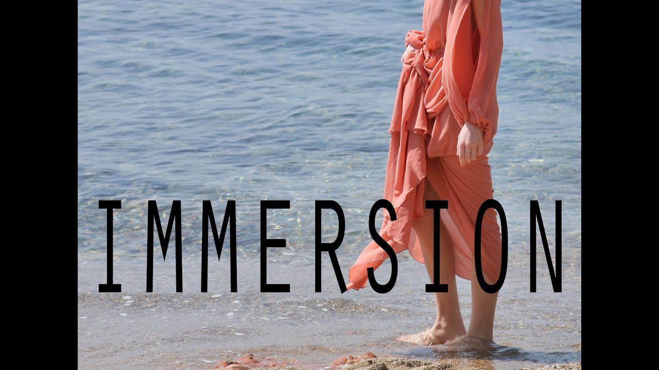 Immersion - YouTube