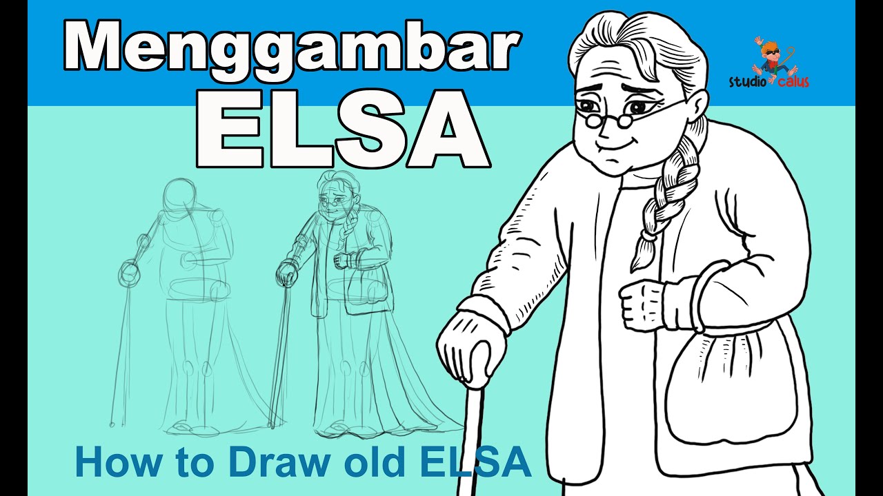 cara menggambar karakter animasi ELSA FROZEN sudah tua keriput dan ...