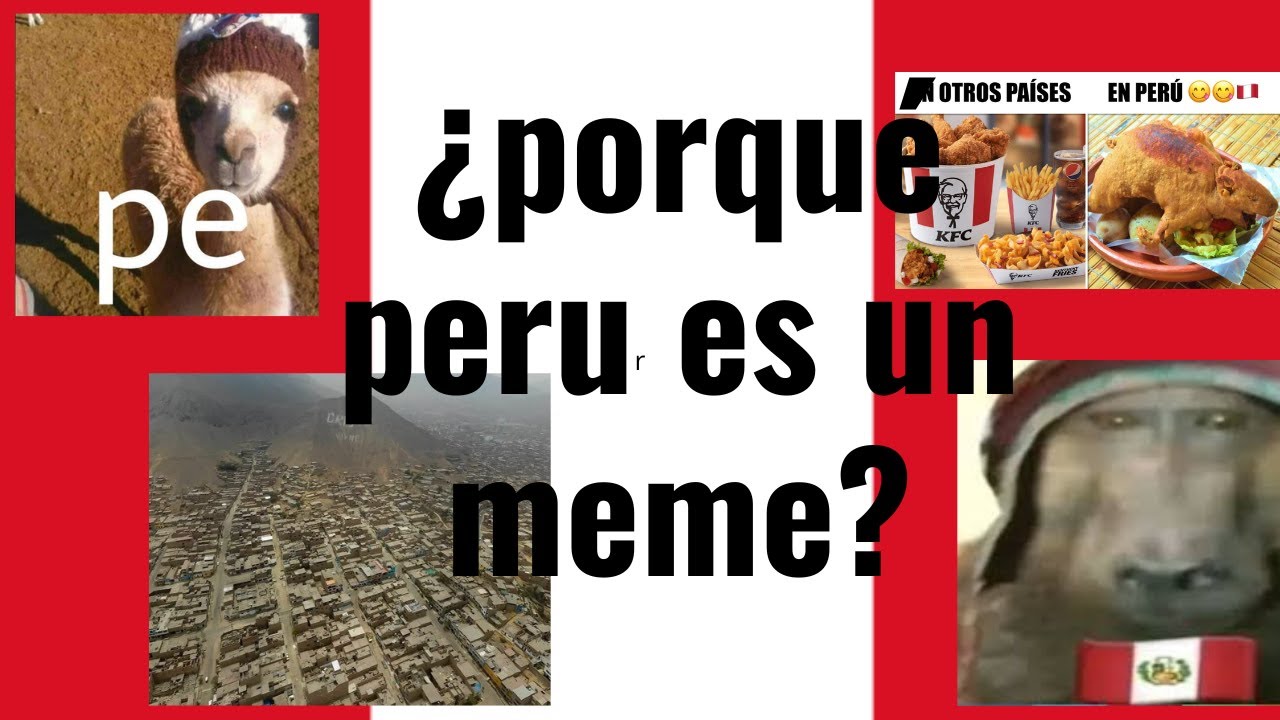 ¿Porqué #peru es un meme? - YouTube