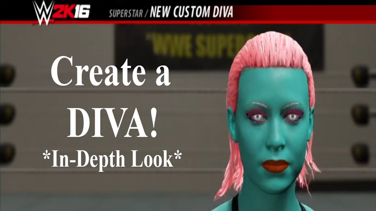 WWE 2K16 - Create a Diva (In-Depth Look) - YouTube