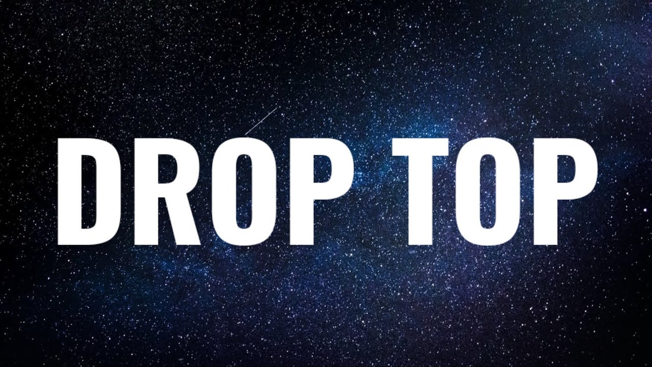 Lil Mosey - Drop Top (Lyrics) - YouTube