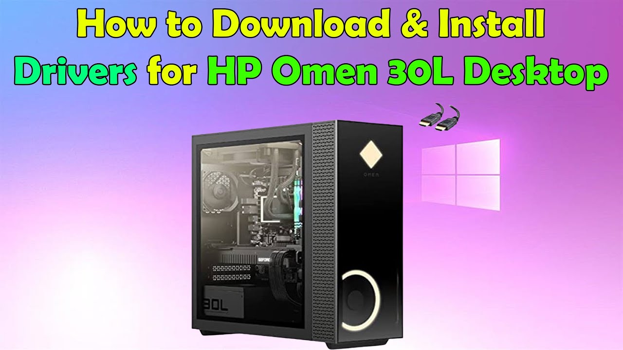 HP Omen 30L Desktop Driver Installation Tutorial - Step-by-Step - YouTube