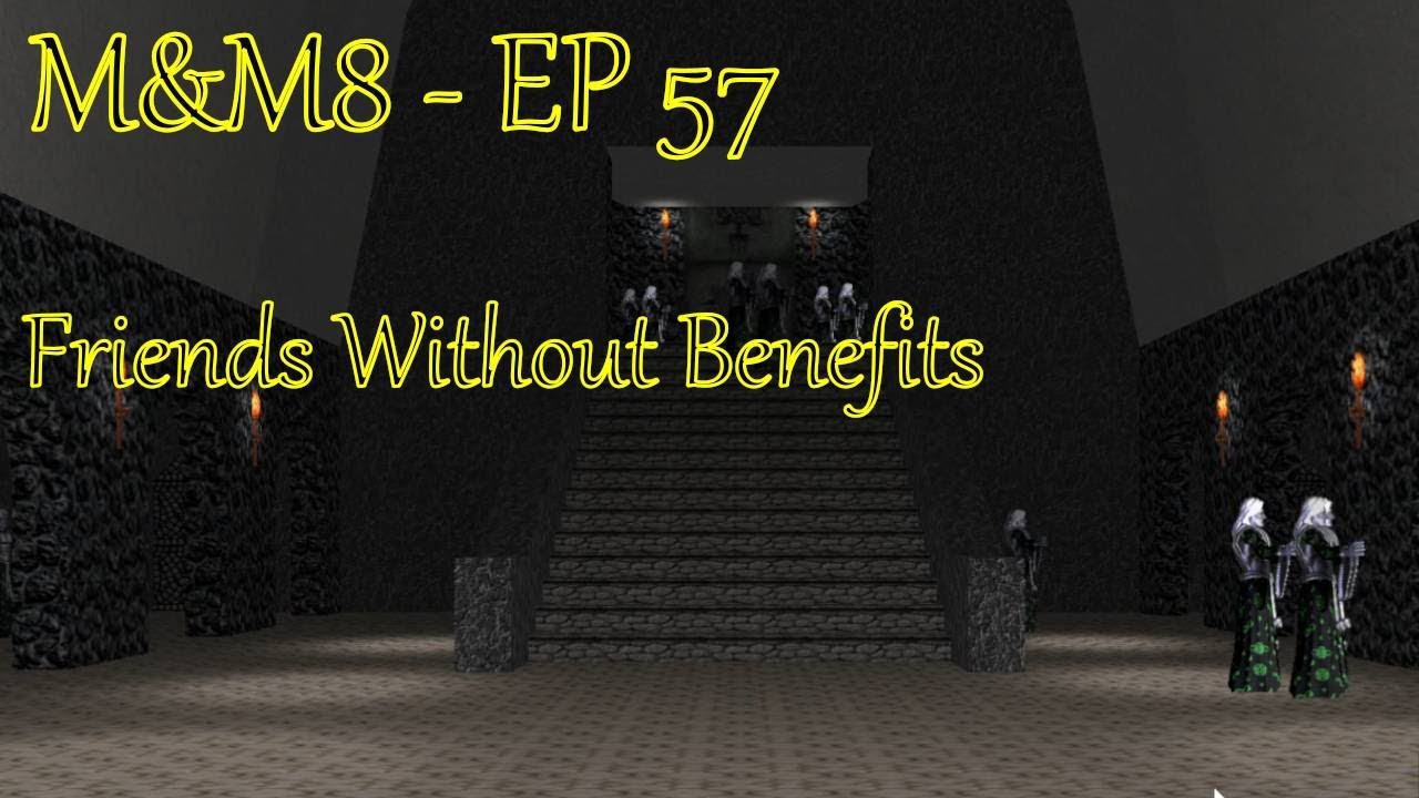 Might and Magic 8 Episode 57 - Friends Without Benefits - YouTube