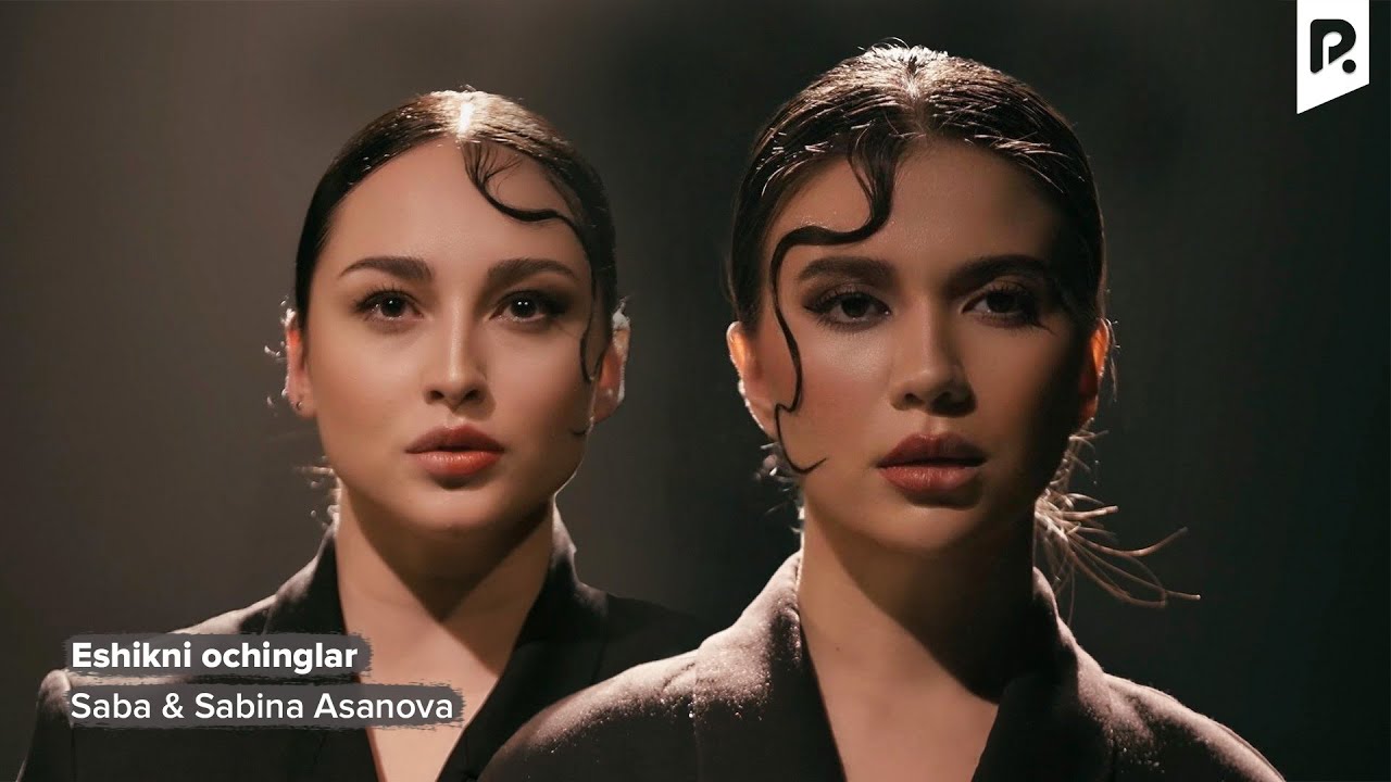 Saba & Sabina Asanova - Eshikni ochinglar (Official Music Video) - YouTube