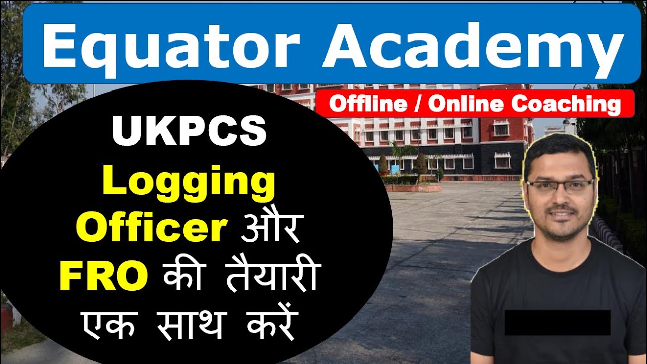 UKPSC-2024 | Logging Officer | Forest Ranger Officer | Start ...