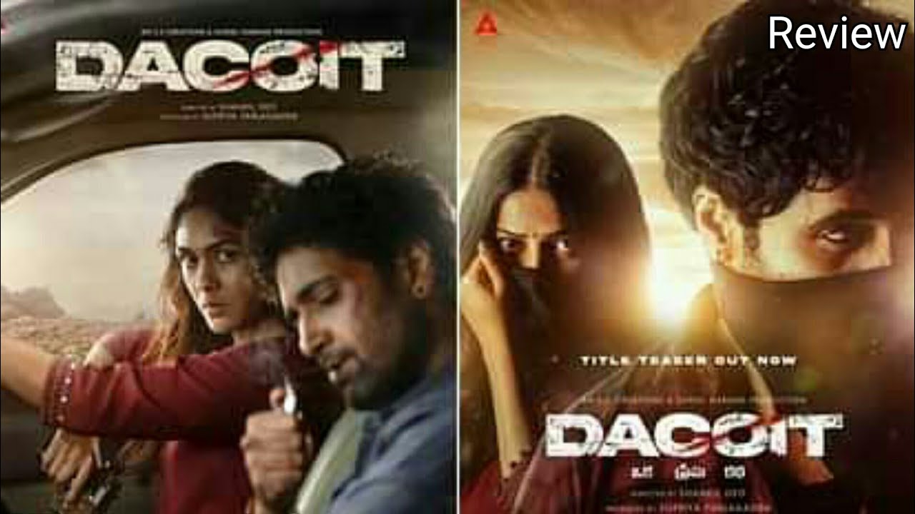 Dacoit Movie New Poster Review | Mrunal Thakur | Adivi Sesh | Shaneil ...