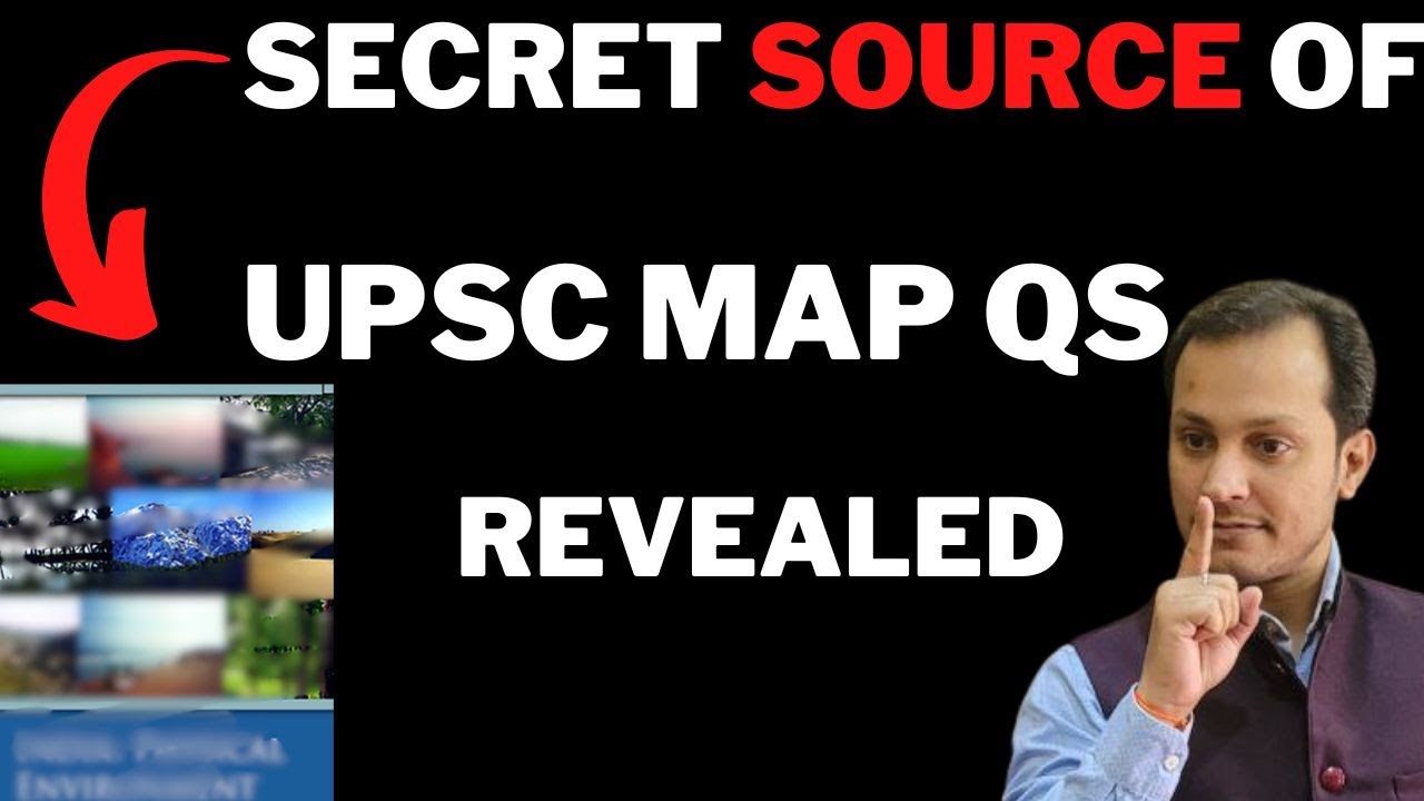 SECRET SOURCE OF UPSC MAP BASED QUESTIONS - YouTube
