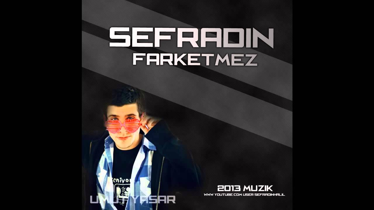 Sefradin - Farketmez - YouTube