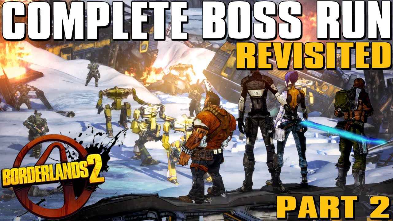 Borderlands 2 100% Complete Boss Run Revisited! [Episode 2] - YouTube