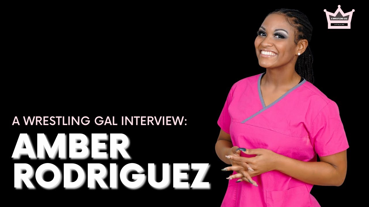 A Wrestling Gal Interview: Amber Rodriguez - YouTube