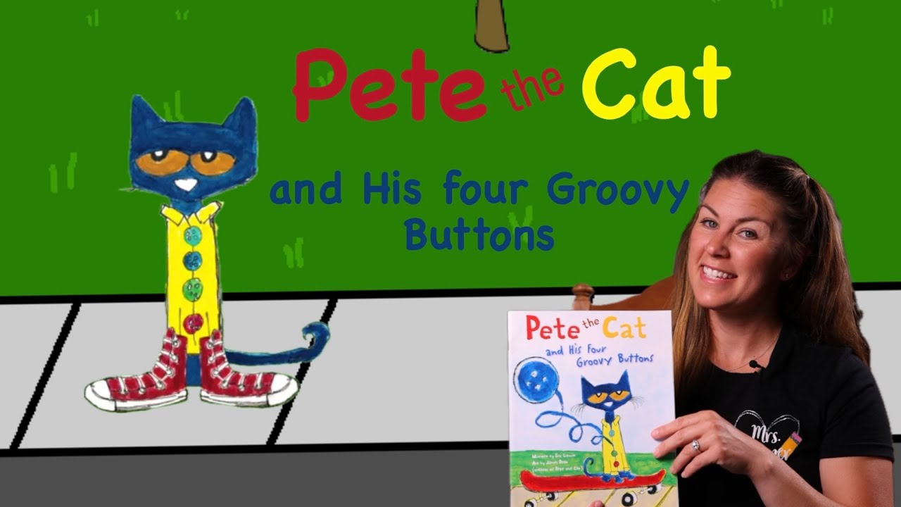 Pete the Cat and His Four Groovy Buttons-teacher read aloud - YouTube