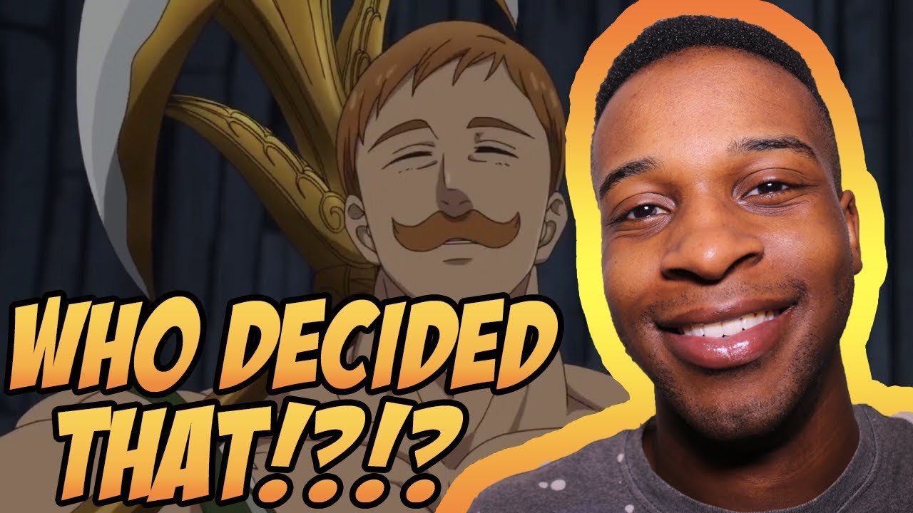 ESCANOR IS THE BEST! | "WHO DECIDED THAT?" - YouTube