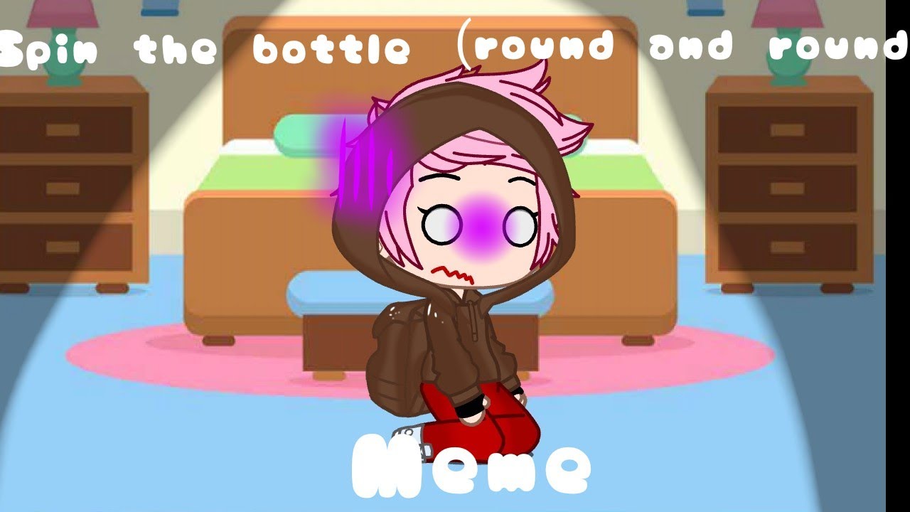 spin the bottle Meme (round and round)/canción original en la desc ...