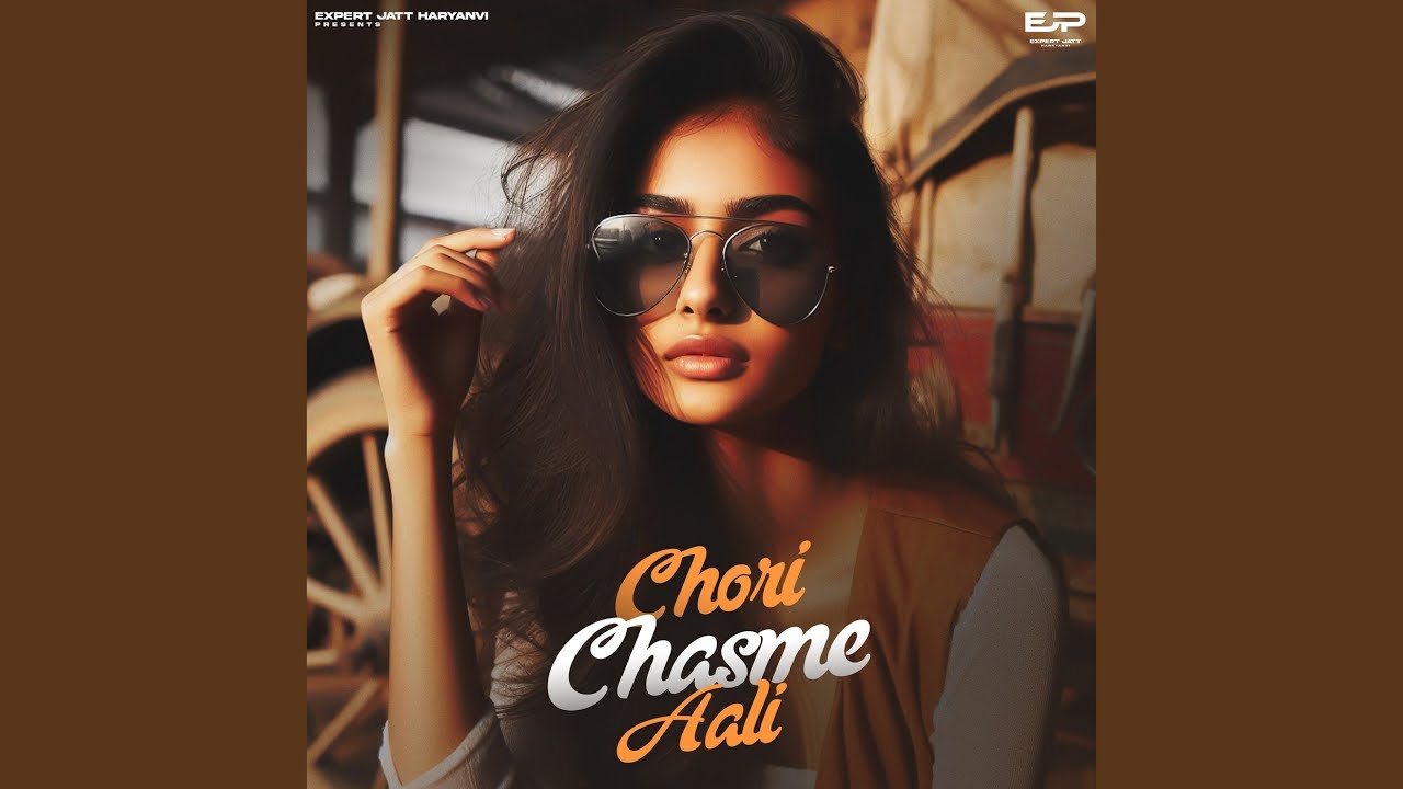 Chori Chasme Aali - YouTube