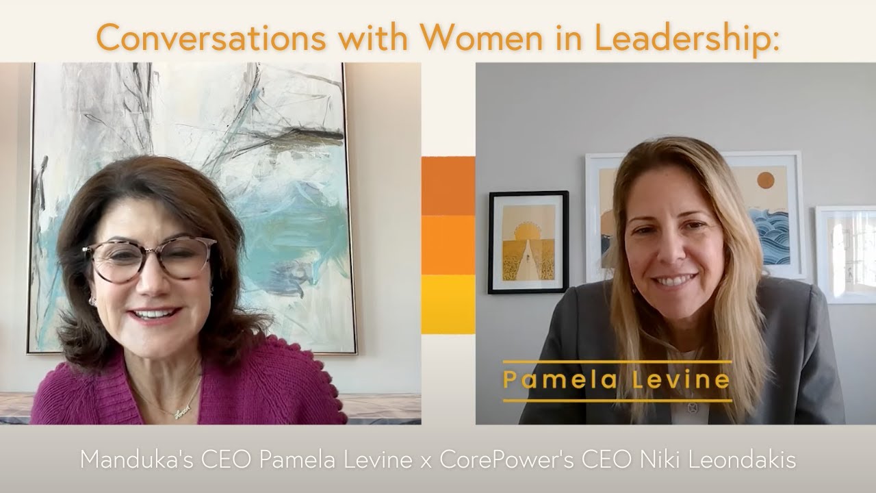 Conversations with Women in Leadership: Manduka's CEO Pamela Levine x ...