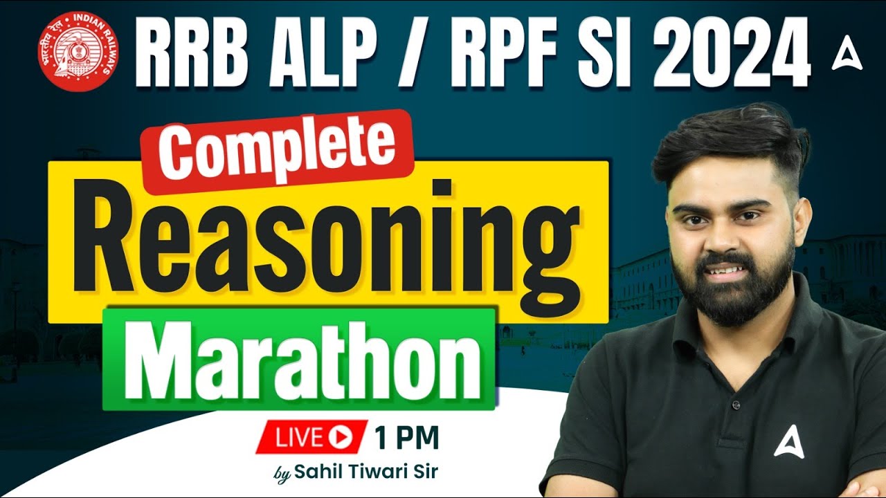 RRB ALP/RPF SI 2024 Reasoning Marathon | RRB ALP Complete Reasoning ...