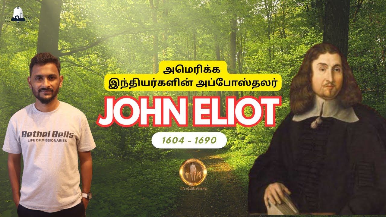 John Eliot :: Tamil Missionary Story -Translating the Bible for the ...