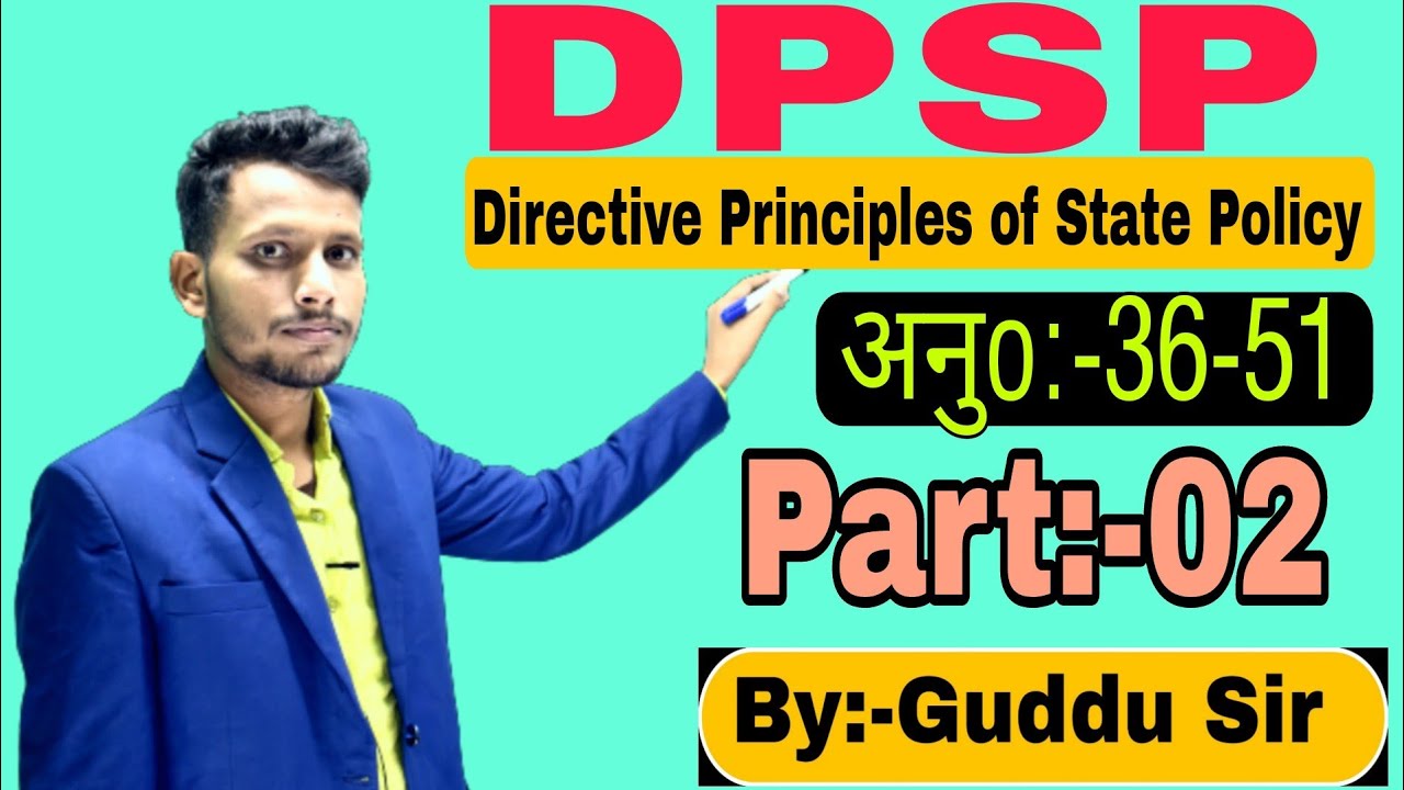 Directive Principles Of State Policy | DPSP | Article 36-51 | Indian ...