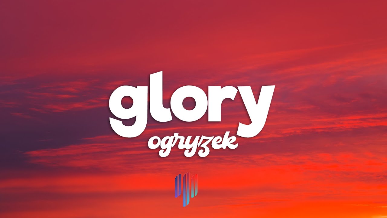 Ogryzek - Glory - YouTube