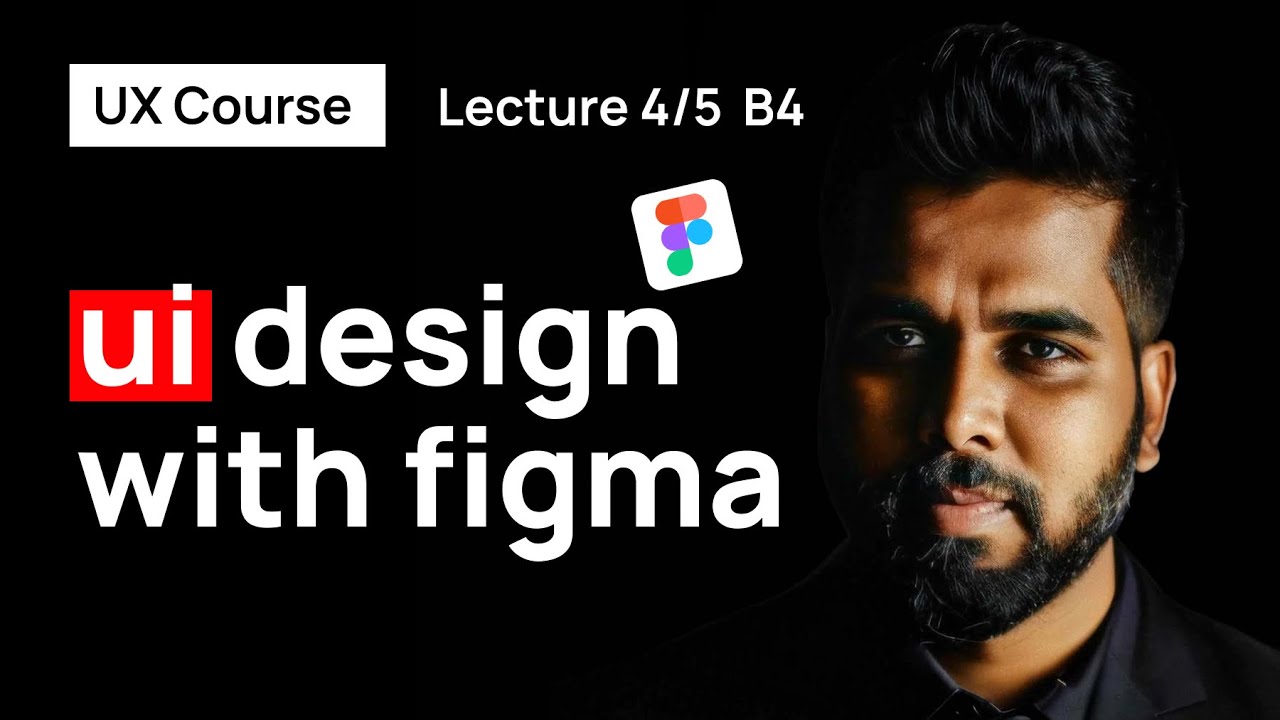 UI Design with Figma (Batch 4 - Lecture 4) - YouTube