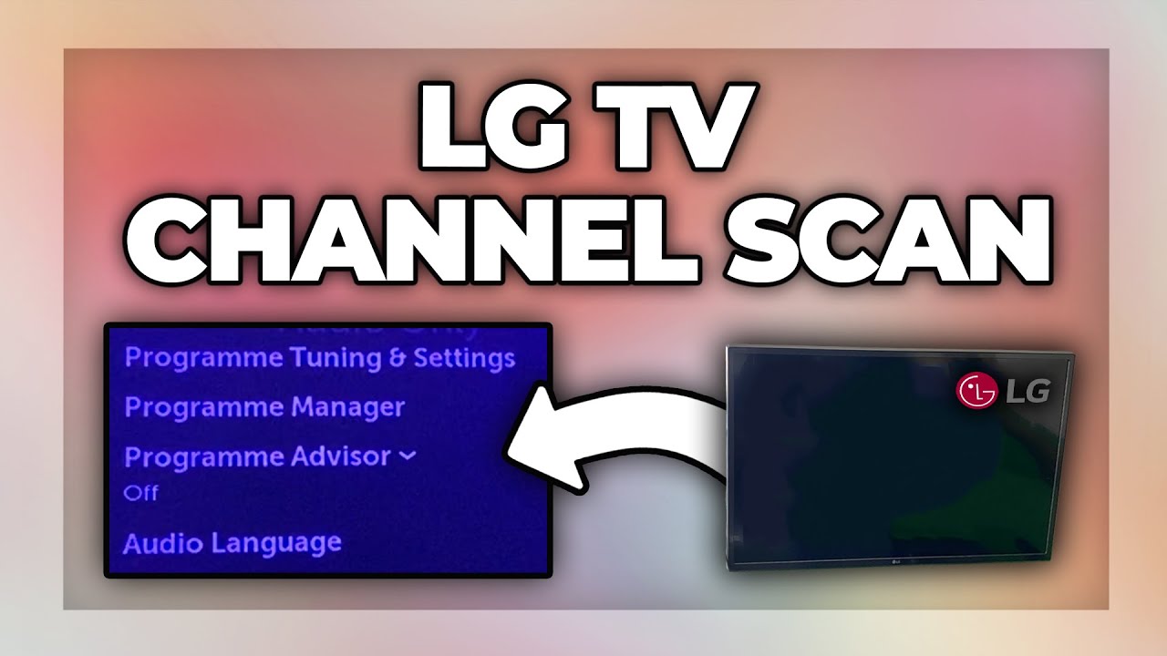 LG TV channel scan - setup programmes Tutorial - YouTube