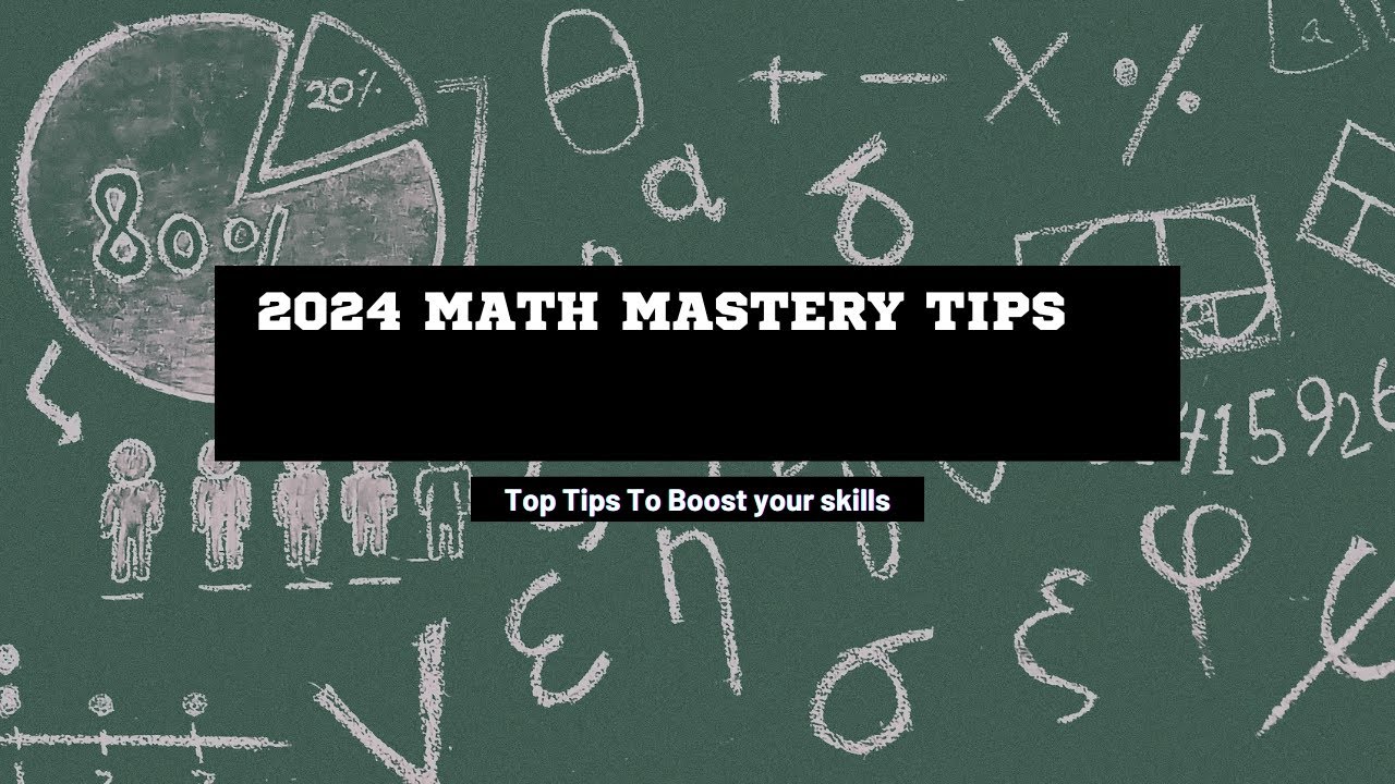 2024 Math Mastery Tips - YouTube
