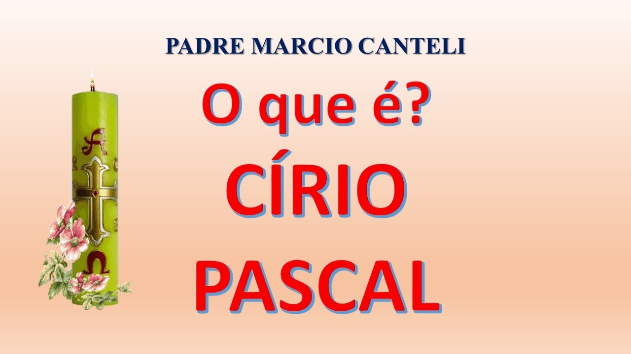 O que é? CÍRIO PASCAL - YouTube