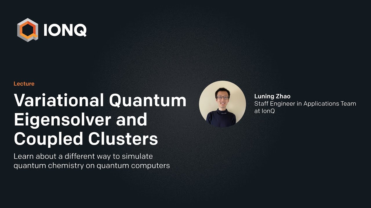 Variational Quantum Eigensolver and Coupled Clusters - YouTube