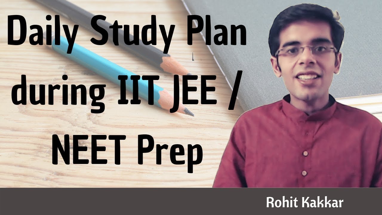 Daily study plan during IIT JEE / NEET Preparation - YouTube