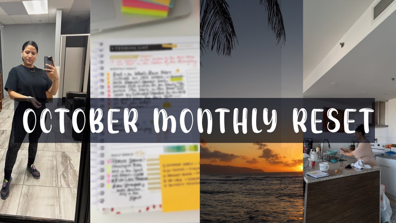 OCTOBER MONTHLY RESET| GOALS |MOTIVATION| DEEP CLEANING | RESET ...