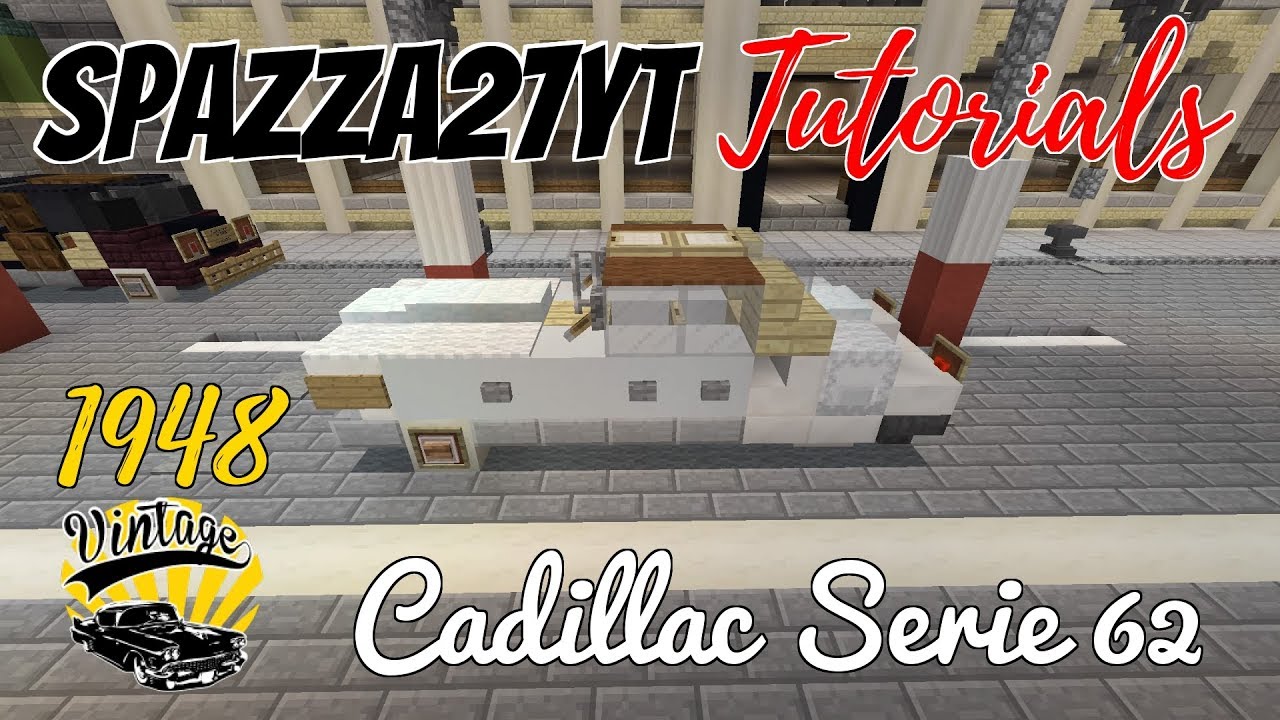 Minecraft Cadillac series 62 1948 Tutorial - YouTube