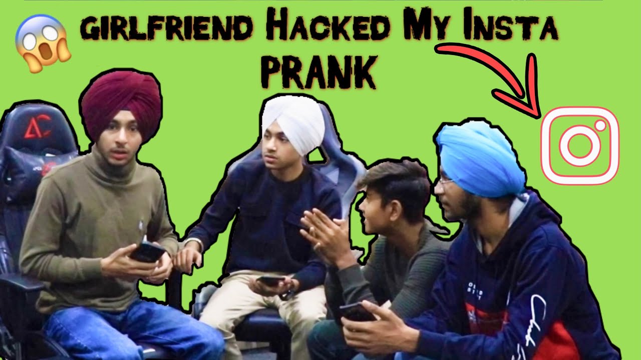GIRLFRIEND HACKED MY INSTA😱PRANK WITH BROTHER @BeingSardarofficial ...