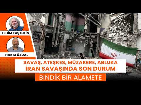 🔴CANLI- Savaş, ateşkes, abluka-İran savaşında son durum | F.Taştekin-H.Özdal | Bindik Bir Alamete