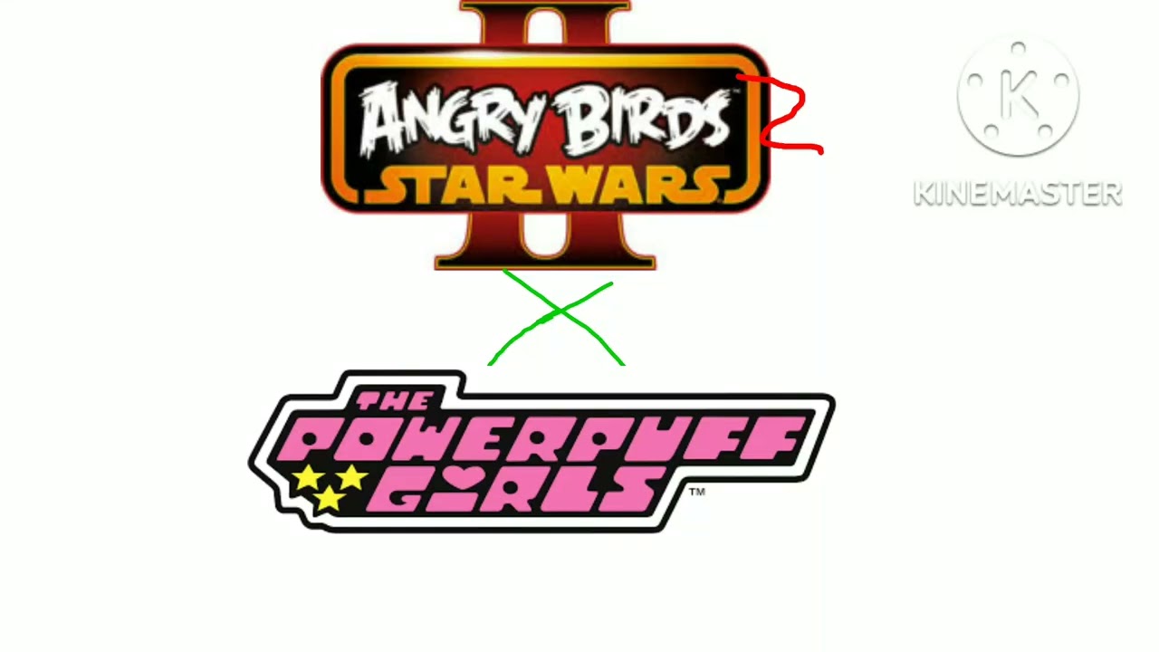 angry birds star wars 2 x the Powerpuff girls trailer - YouTube