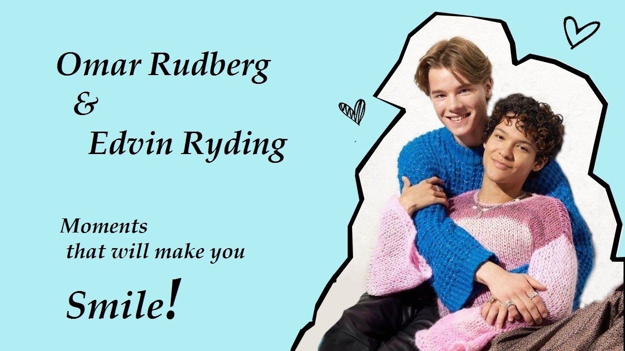 Edvin Ryding & Omar Rudberg Cute Moments That Will Make You Smile - YouTube