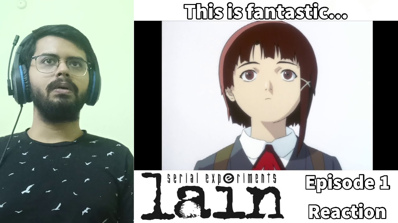 Serial Experiments Lain Episode 1 Reaction (BLIND) - YouTube