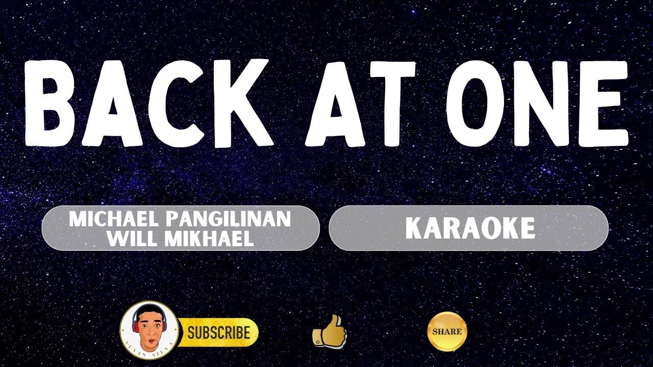 BACK AT ONE | Michael Pangilinan | Feat. Will Mikhael | Karaoke - YouTube