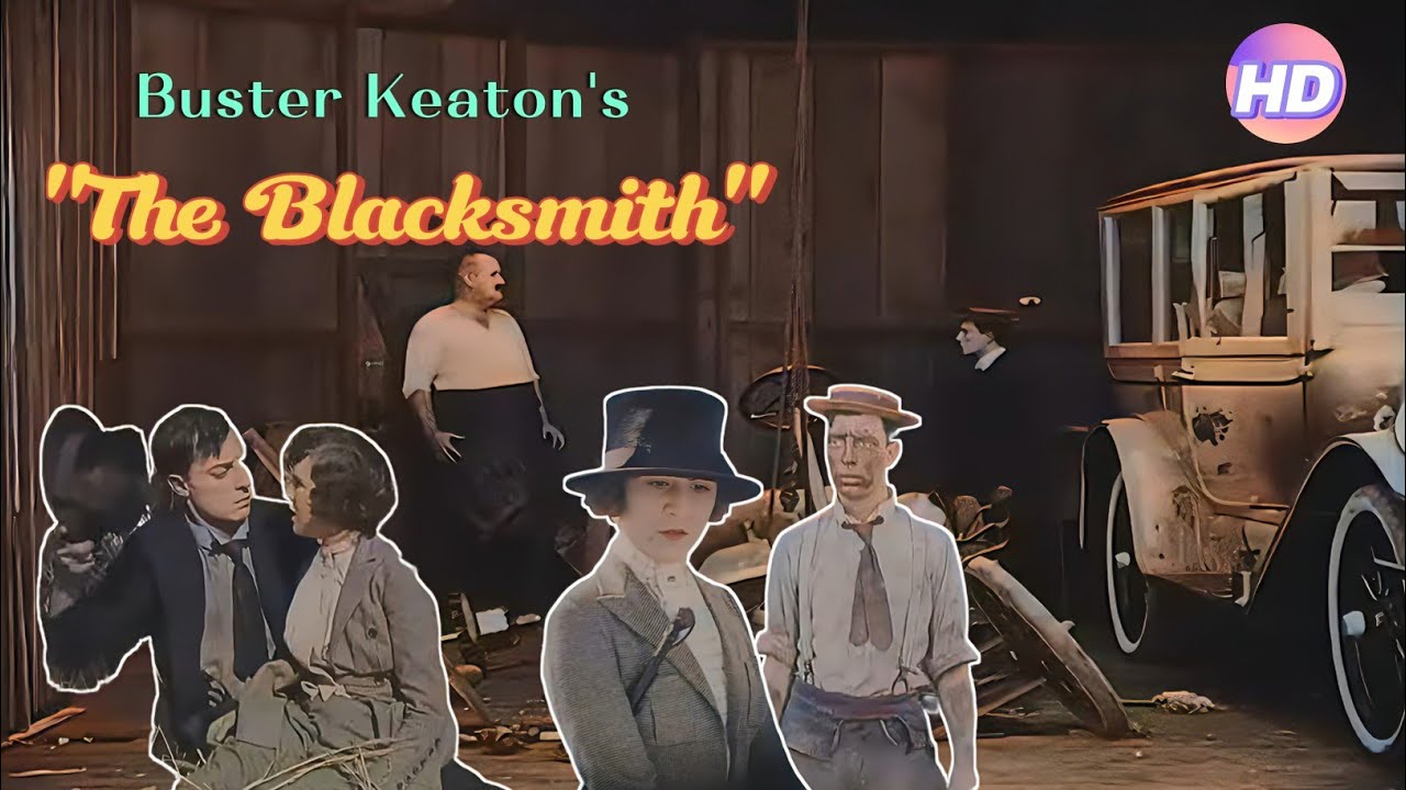 The Blacksmith: A Buster Keaton Masterpiece (Colorized) - YouTube